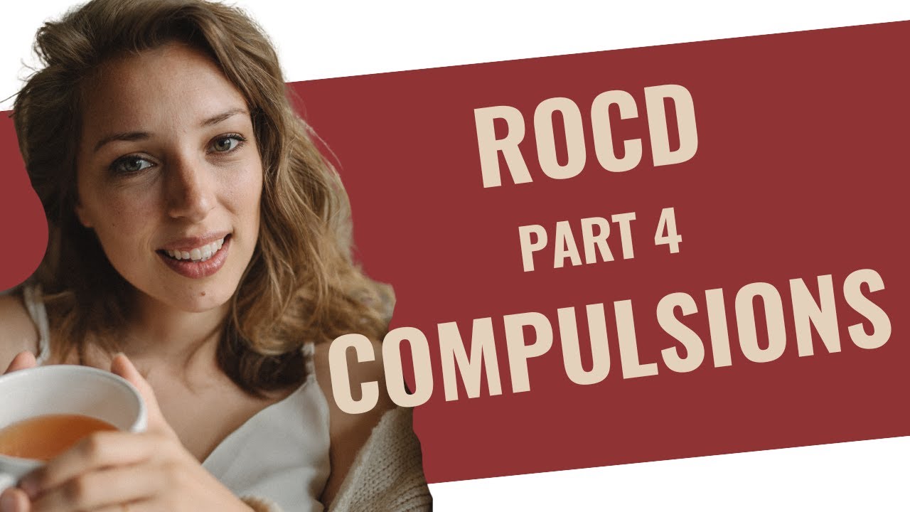 ROCD Series Part 4 - 10 Compulsions You Might Have | HealingFa.com ...