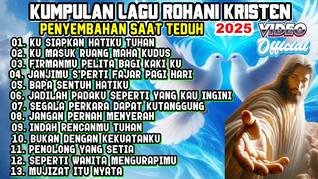 KUMPULAN LAGU PUJIAN ROHANI PENYEMBAHAN SAAT TEDUH 2025 - YouTube