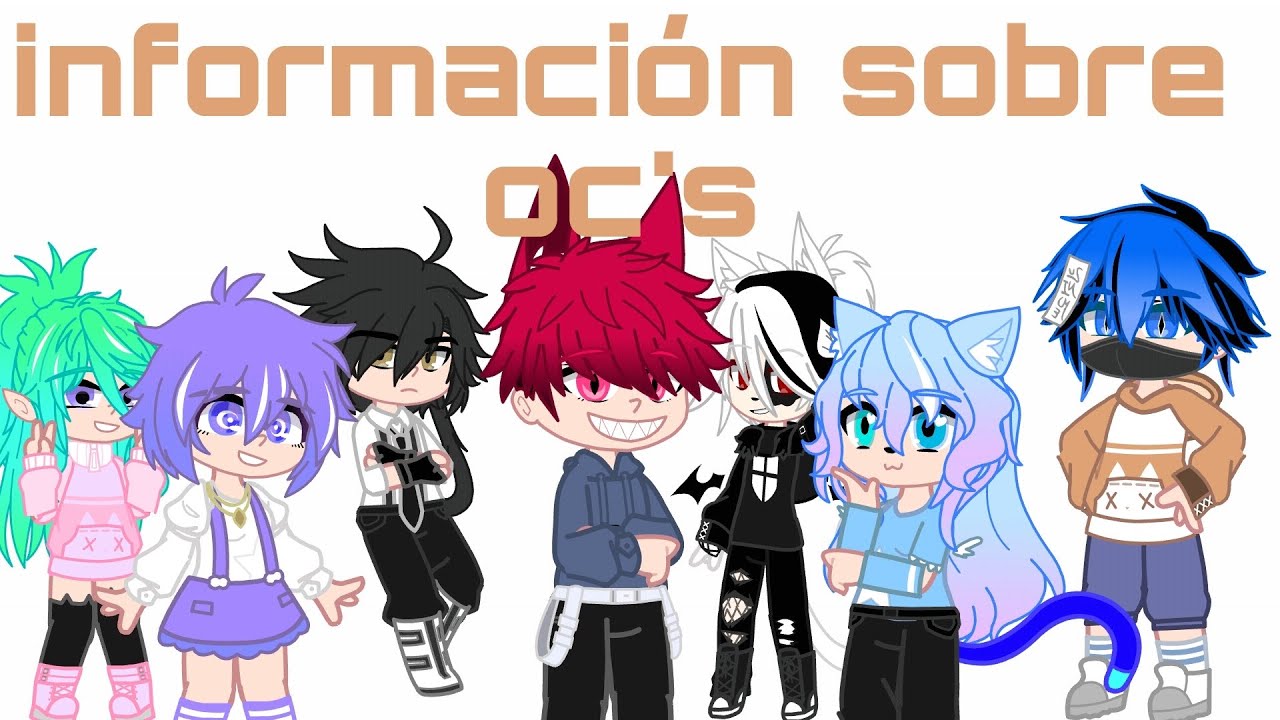 Información sobre oc's que tengo - YouTube