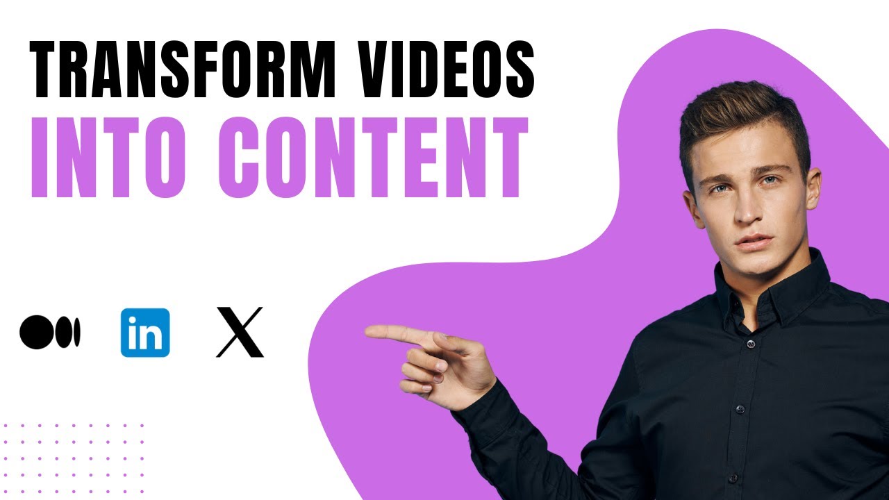 How to Turn Videos into Blog Posts, LinkedIn Articles & Twitter Threads ...