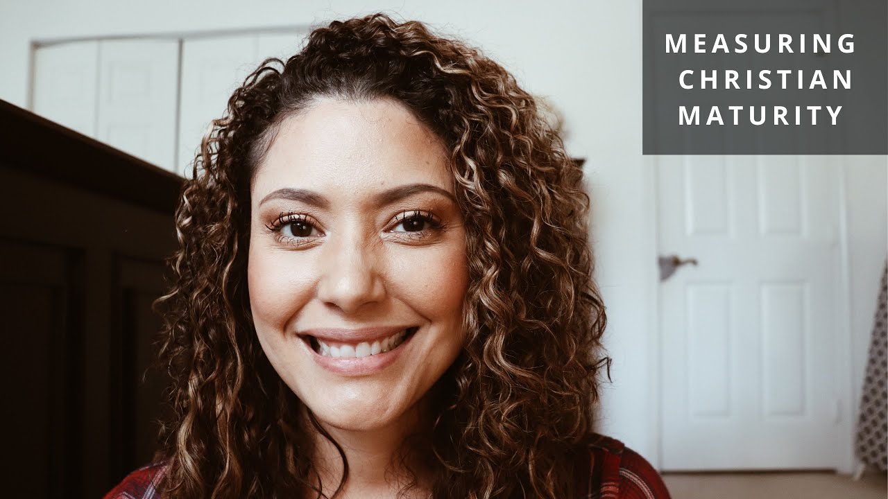 Measuring Christian Maturity - YouTube