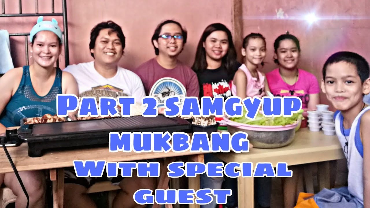 PART 2 SAMGYUP MUKBANG WITH SPECIAL GUEST || TEAM FAB FAMILY PRODUCTION ...