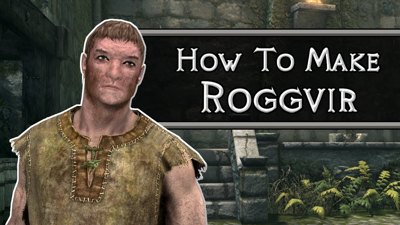 Skyrim: How To Make Roggvir - YouTube