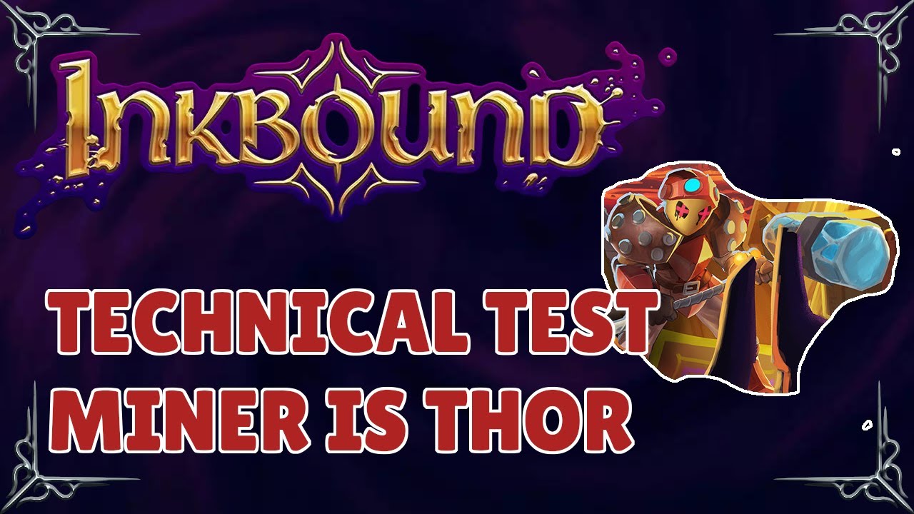 Miner Playing as Thor | Inkbound Technical Test - YouTube