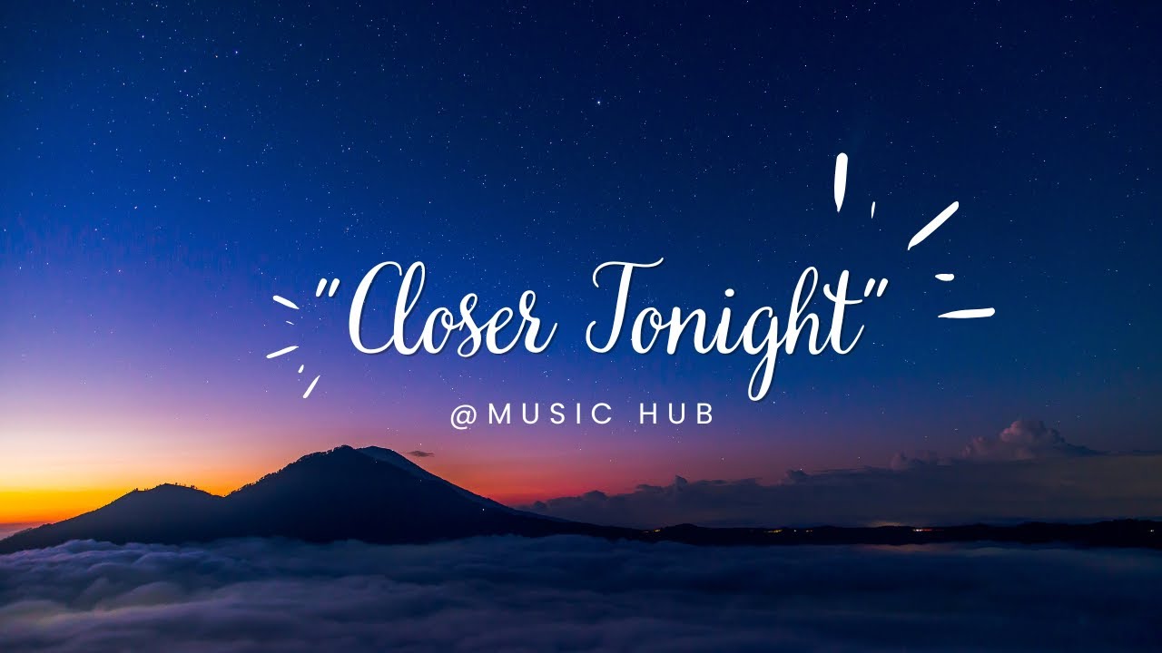 " Closer Tonight "_ Love Connection Build I Healthy Relation - YouTube