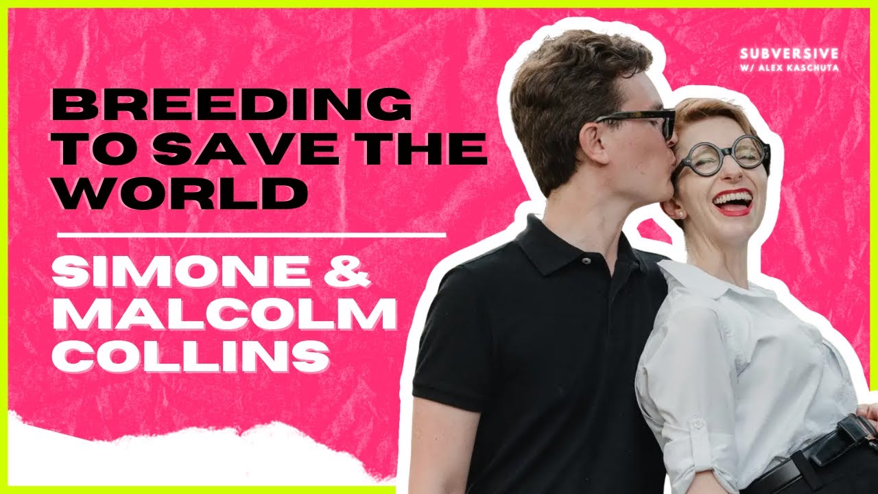 Simone & Malcolm Collins - Breeding To Save The World - YouTube