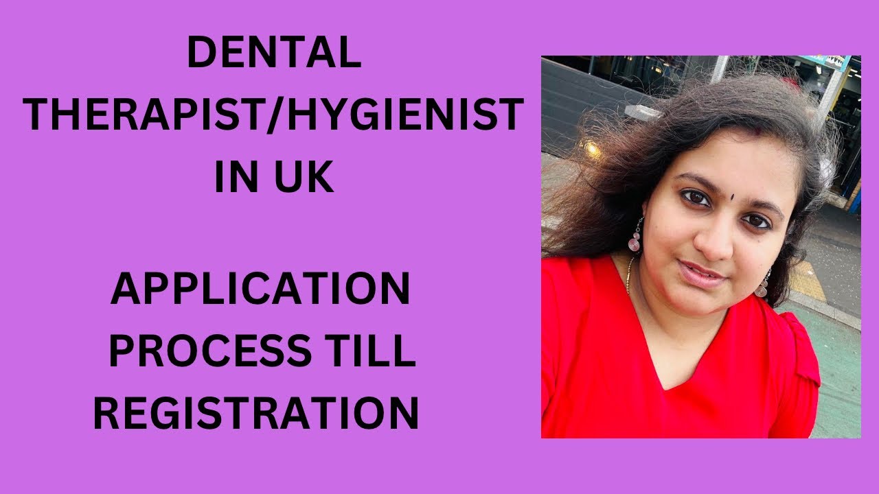 Dental Therapist/Hygienist Application process till getting GDC ...