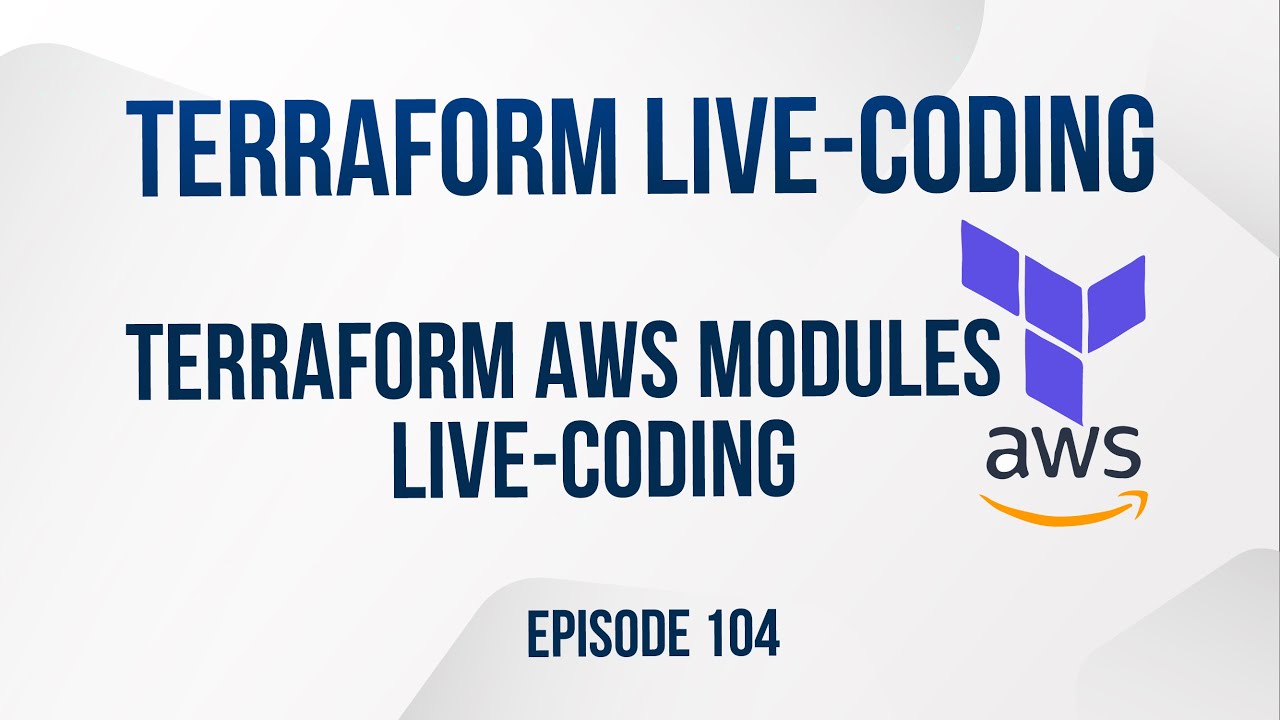 Terraform AWS modules live-coding - Episode 104 - YouTube
