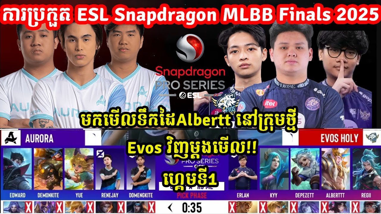 ហ្គេមទី1: RORA Vs Evos Holy - ESL Snapdragon MLBB Finals 2025 I ...