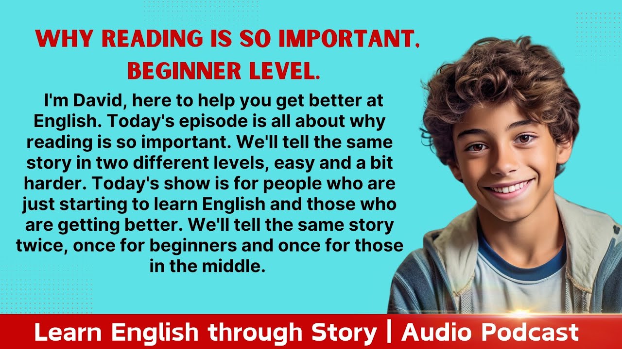 Learn English through story | Why Reading is so Important | Improve ...