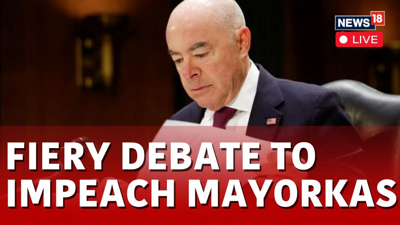 Alejandro Mayorkas News Live Republican Bid To Impeach Homeland