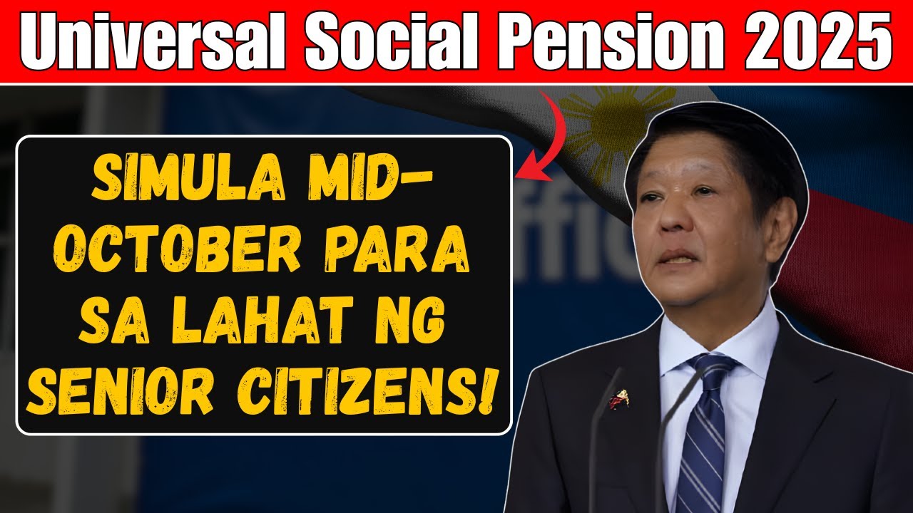 Universal Social Pension 2025: Simula Mid-October para sa Lahat ng ...