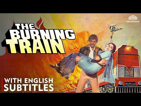 The Burning Train (1980) FULL MOVIE | ULTIMATE 80s Bollywood Blockbuster! 🔥 | Eng CC