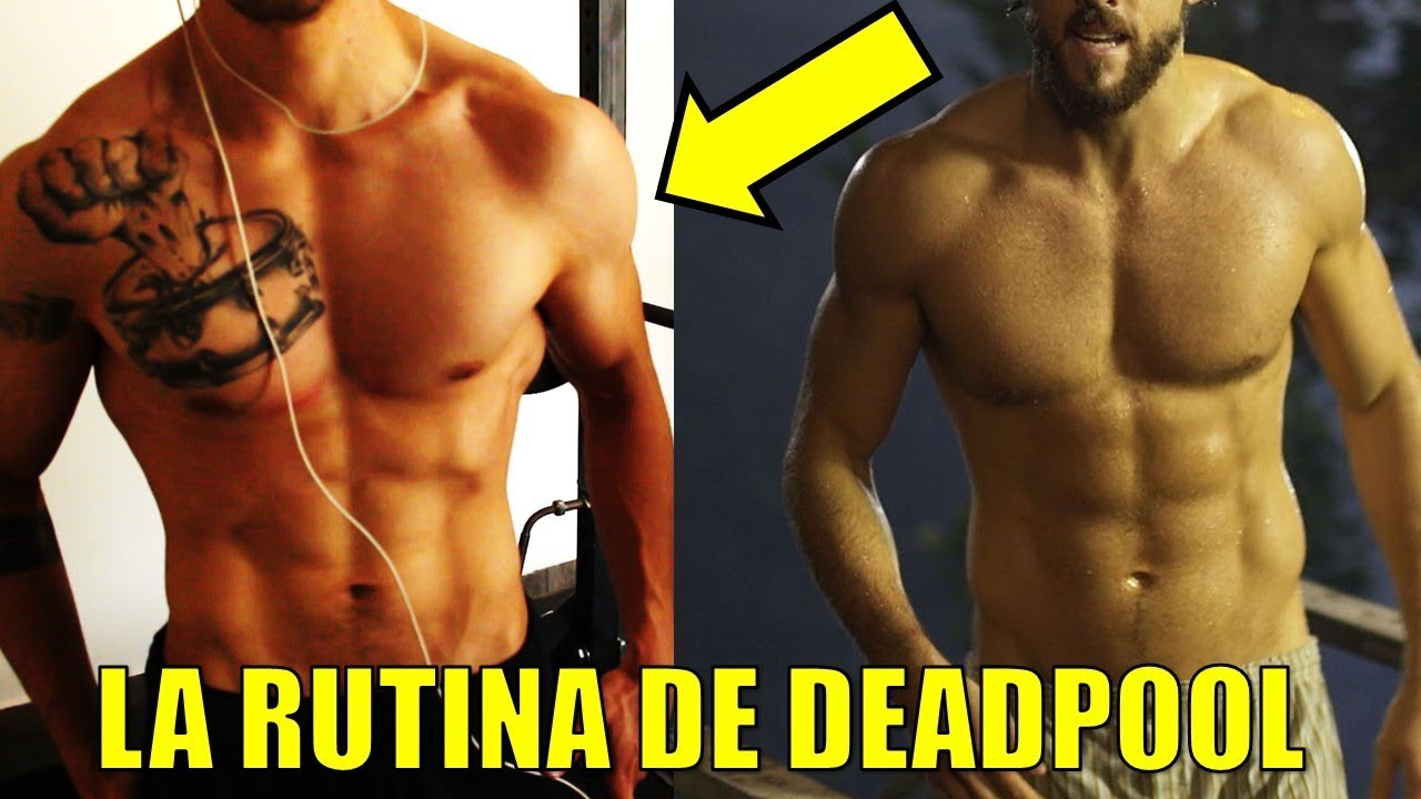 La Rutina de DEADPOOL (Entrenamiento para tener un físico como Ryan ...