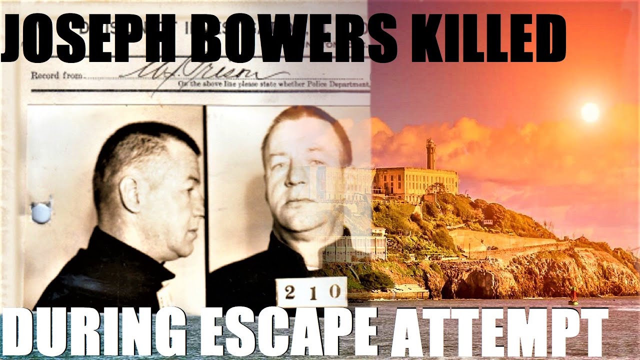 ALCATRAZ PRISON- FIRST INMATE TO ATTEMPT ESCAPE is KILLED (Joseph Bowers) - YouTube