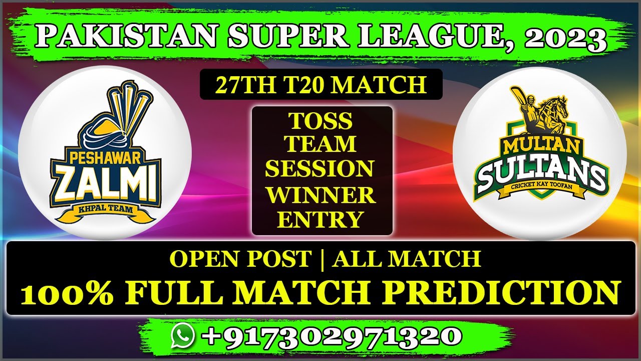 PSZ vs MS, 27th T20 Match PSL 2023, Peshawar Zalmi vs Multan Sultans ...