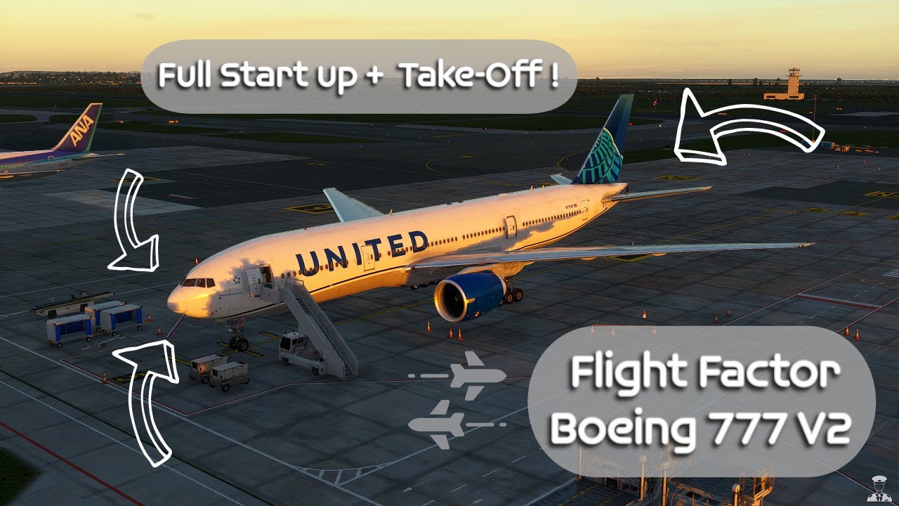Flight Factor Boeing 777-200er V2 [] From Cold and Dark till Take-Off ...