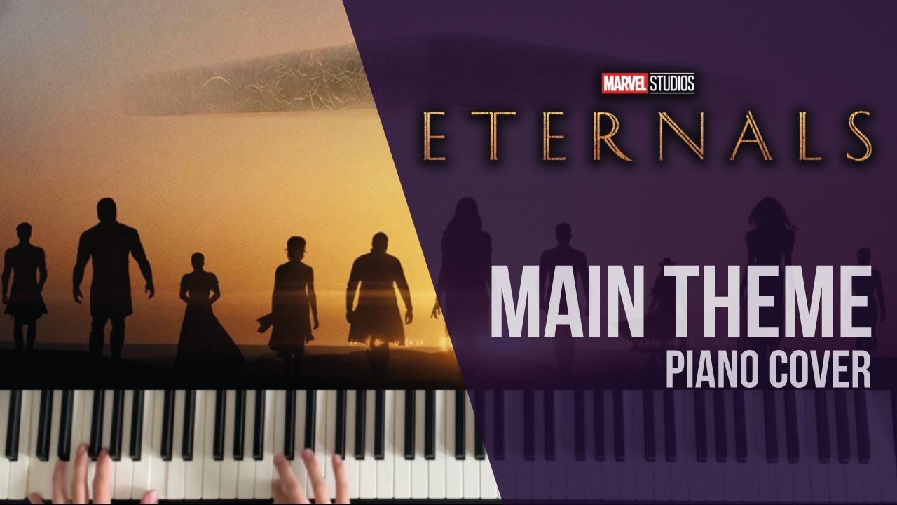 ETERNALS MAIN THEME EPIC PIANO COVER | Ramin Djawadi Eternals - YouTube