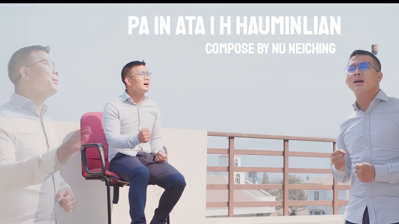 Pa In Ata | H Hauminlian | Nu Neiching Song | Hing Puitu Mang Nunnem ...