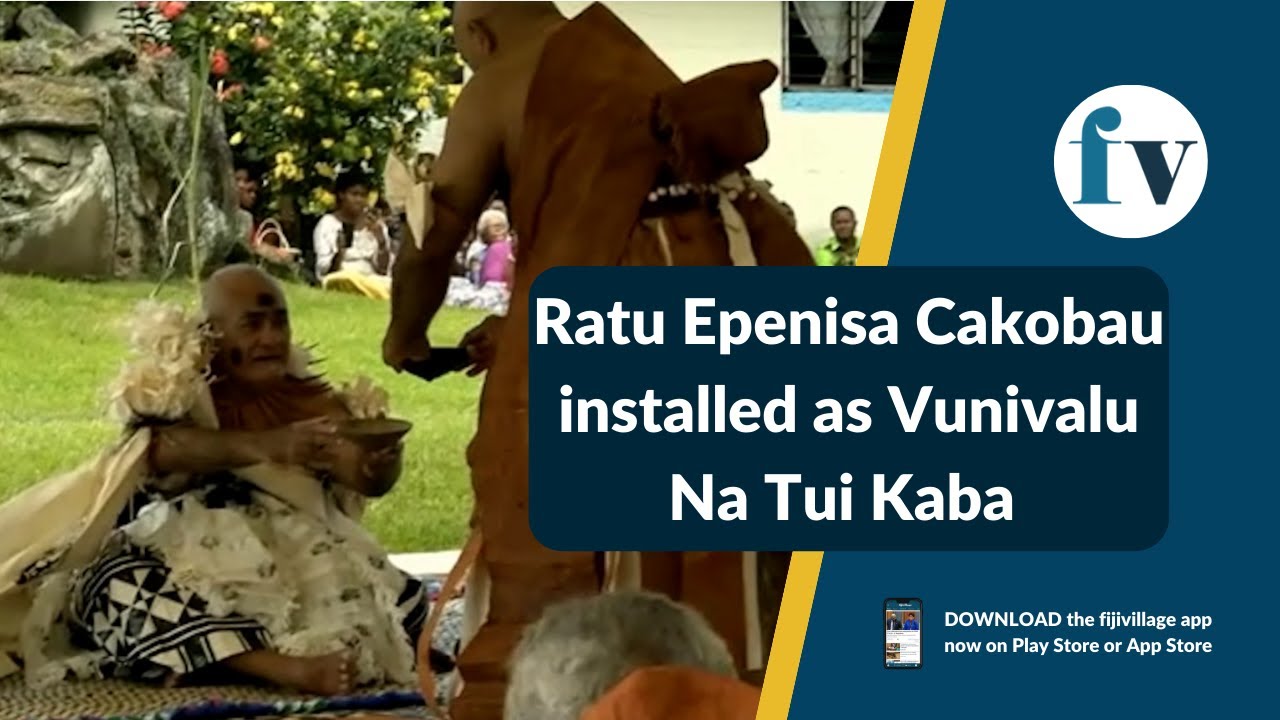 Ratu Epenisa Cakobau installed as Vunivalu Na Tui Kaba | 10/03/2023 ...