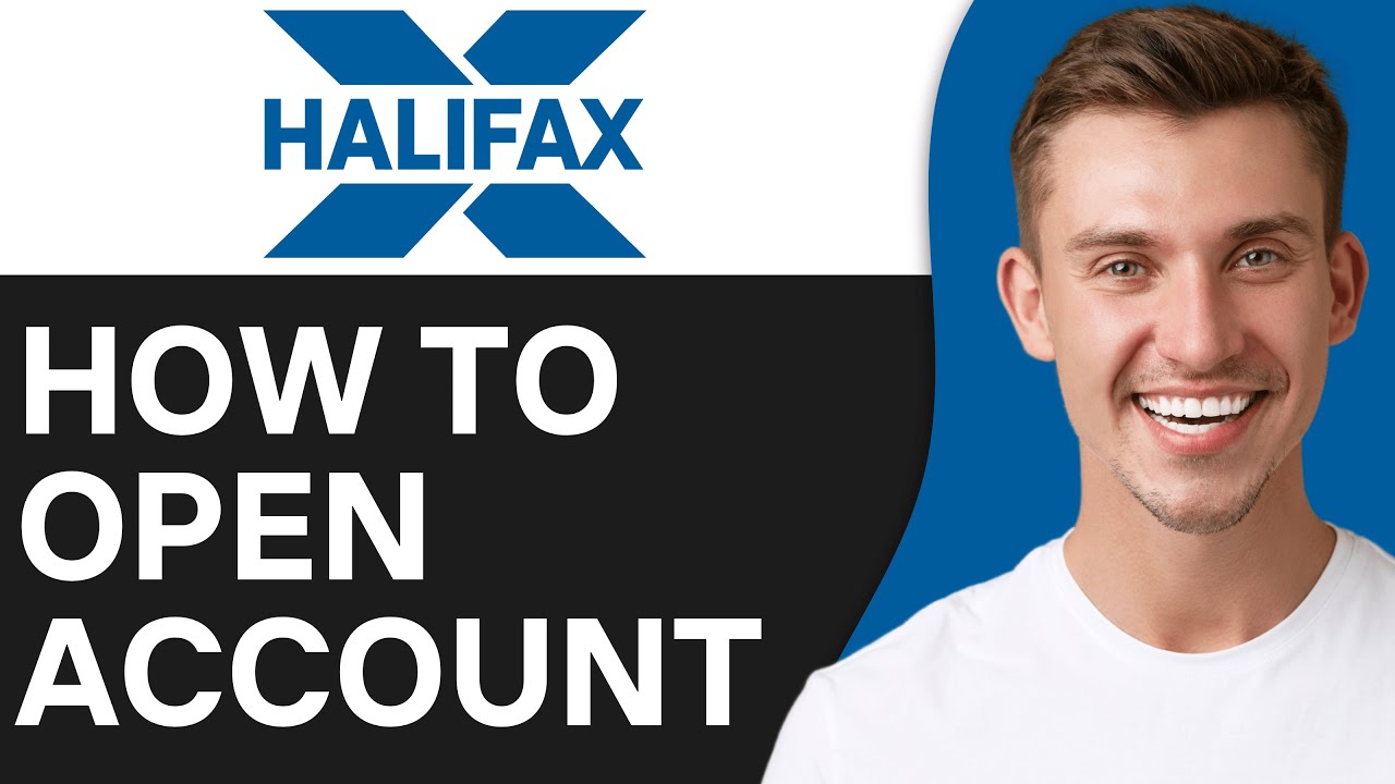 HOW TO OPEN A HALIFAX BANK ACCOUNT ONLINE (2026) - YouTube