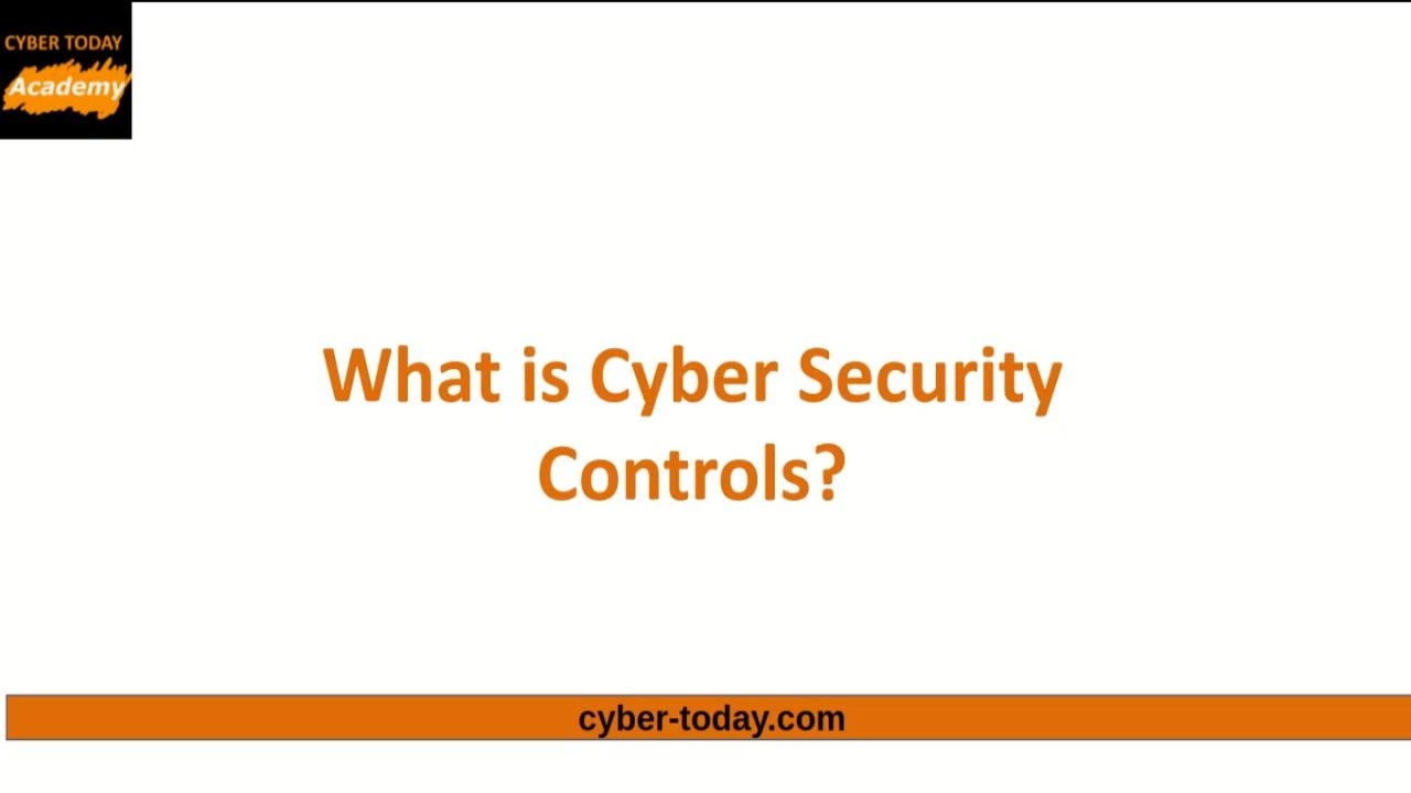 What is Cyber Security Controls? - YouTube