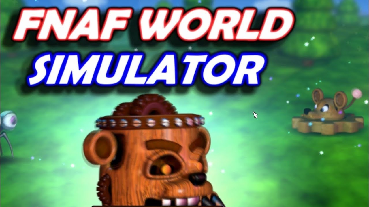 СТРИМ FNAF WORLD SIMULATOR ИСТИННОЕ ПРОХОЖДЕНИЕ - YouTube
