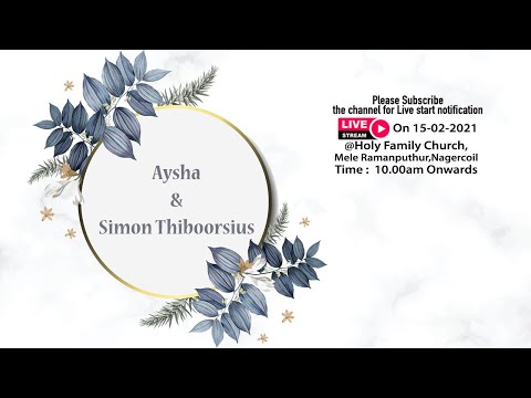 15-02-2021 Aysha & Simon Thiboorsius(Anshu) Wedding ll Live Streaming