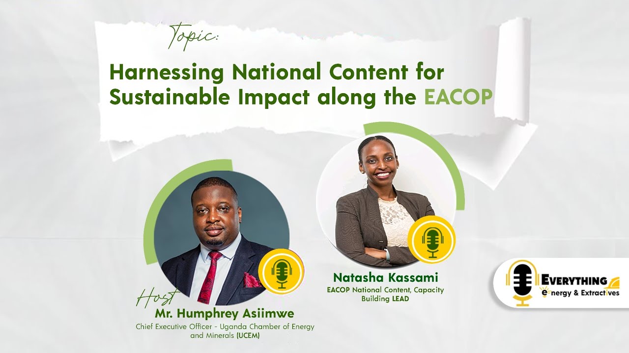 Harnessing National Content for Sustainable Impact Along the EACOP ...