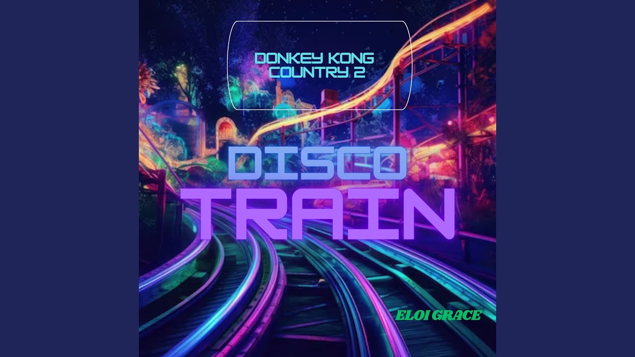 Disco Train (From “Donkey Kong Country 2”) - YouTube