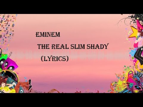 Eminem - The Real Slim Shady (Lyrics) - YouTube