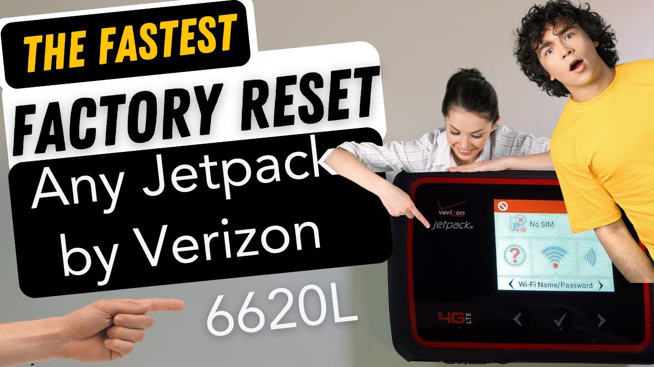 Fastest Way To Reset Any Verizon Jetpack 6620L Factory Reset Your fastest-way-to-reset-any-verizon-jetpack-6620l-factory-reset-your
