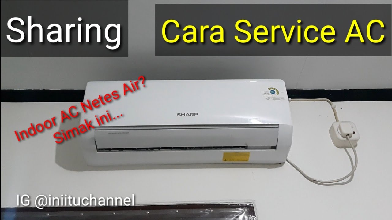 Sharing | Detail Cara Service AC Indoor Outdoor Sharp - Air Netes - YouTube