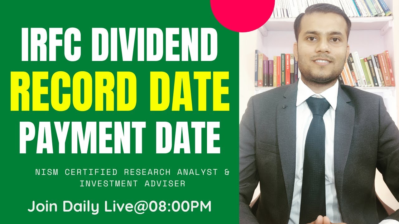 IRFC Dividend Date | IRFC Ex-Dividend Date | IRFC Payment Date | Can i ...