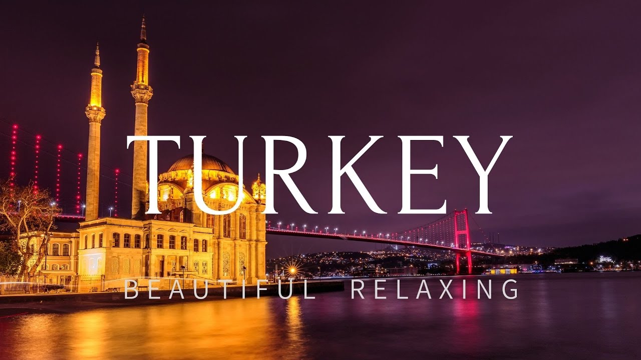 BEAUTIFUL RELAXING VIDEO MUSIC - TURKEY!!! - YouTube