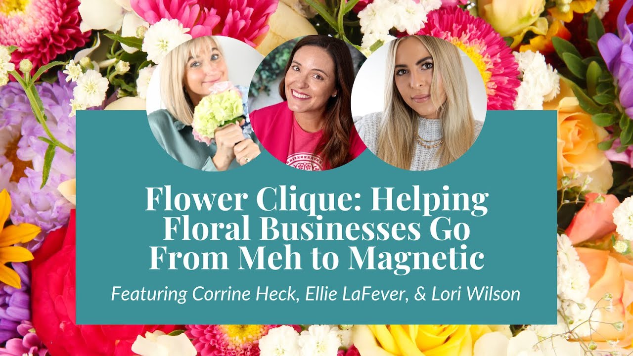 April Masterclass: Flower Clique - Helping Floral Businesses Go From ...