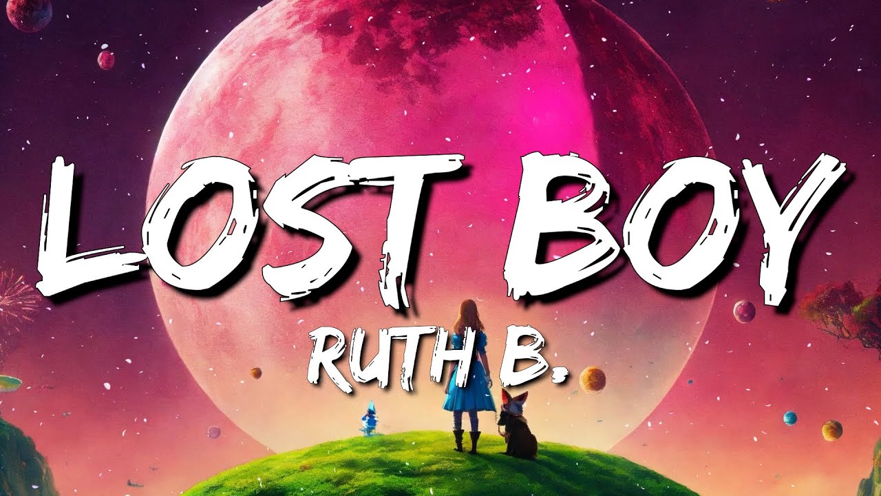 Ruth B. - Lost Boy (Lyrics) - YouTube