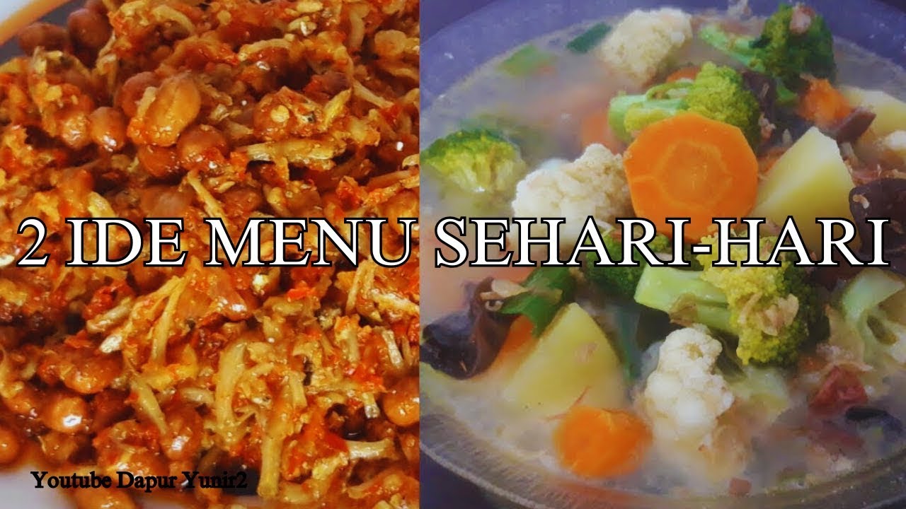 2 IDE MENU INI SEHARI HARI SIMPLE MUDAH MASAKNYA ENAK BANGET DISUKAI ...