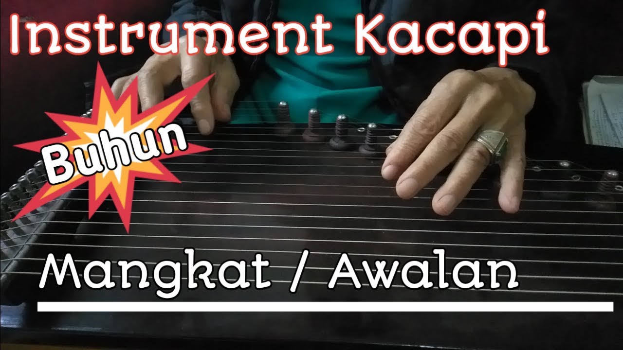#Kecapi | Instrument Kecapi "Mangkat/Awalan" - YouTube