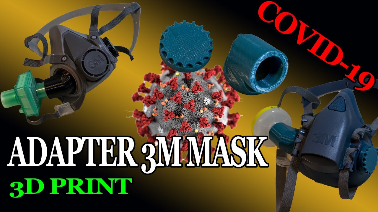 Adapter for 3M Mask - print3D - COVID19 - YouTube