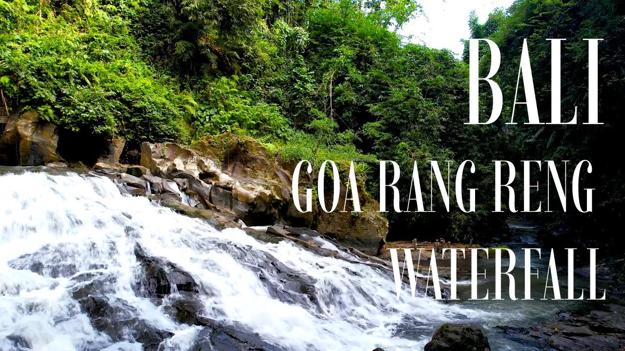 BALI GOA RANG RENG WATERFALL - CHILL MUSIC 4K - YouTube