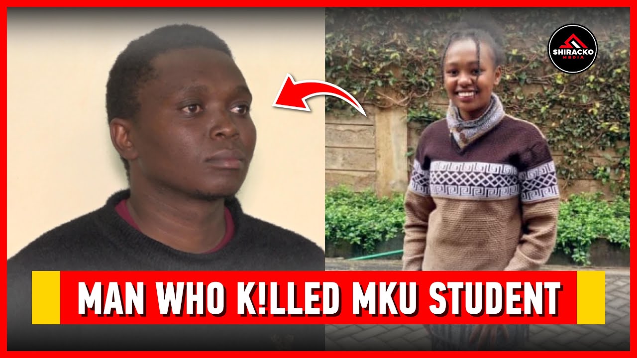 SAD! Man behind death of MKU student to be detained for 14 days - YouTube