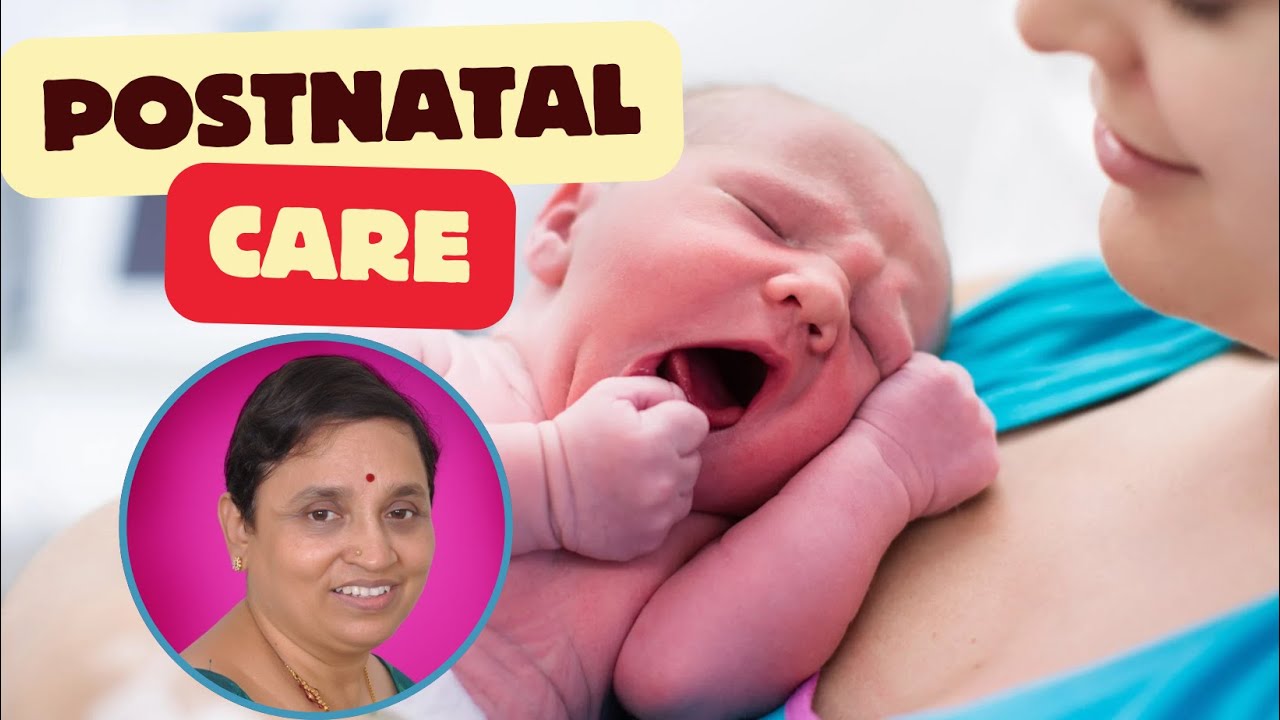 Postnatal Care: Everything You Need to Know After Giving Birth - YouTube