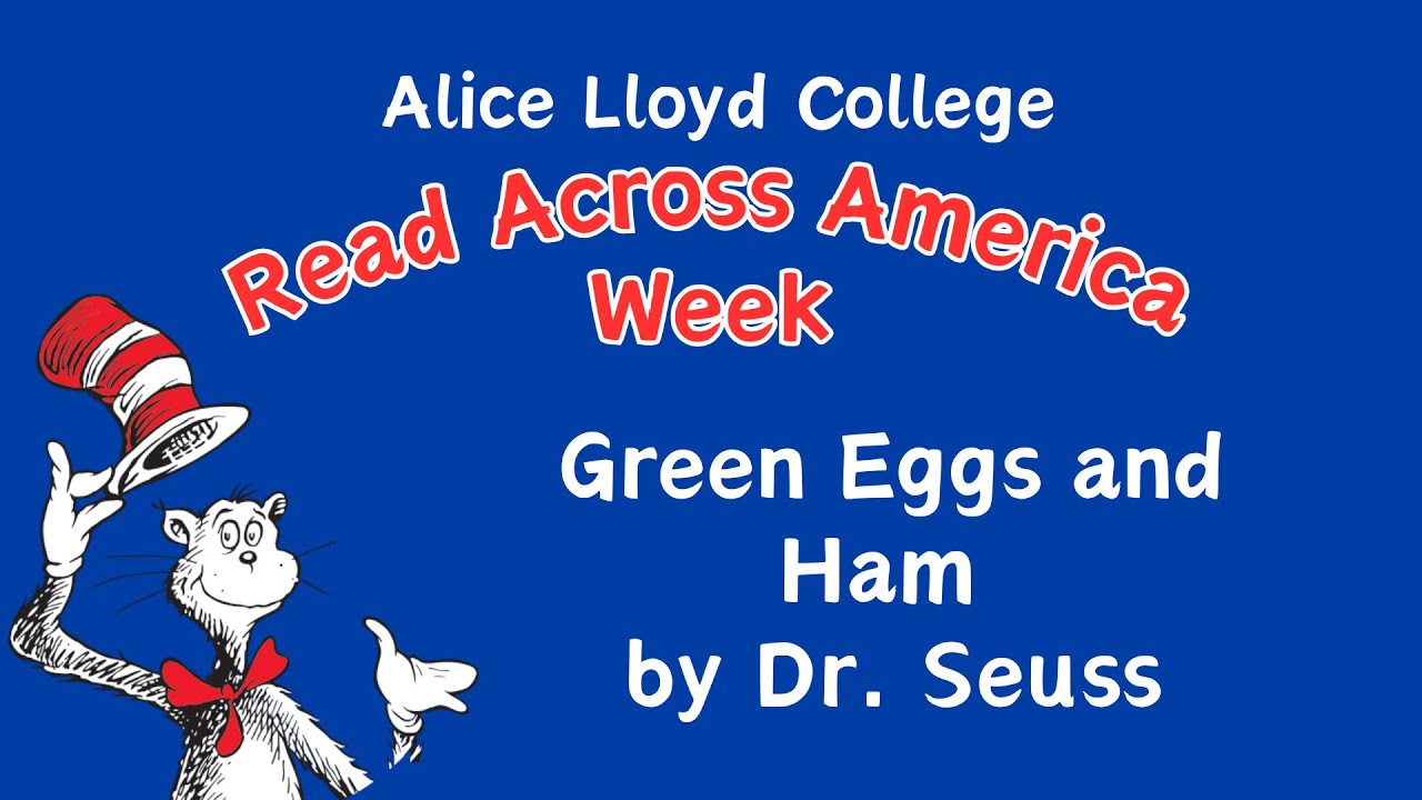 Alice Lloyd College Read Across America Week - Green Eggs and Ham - YouTube