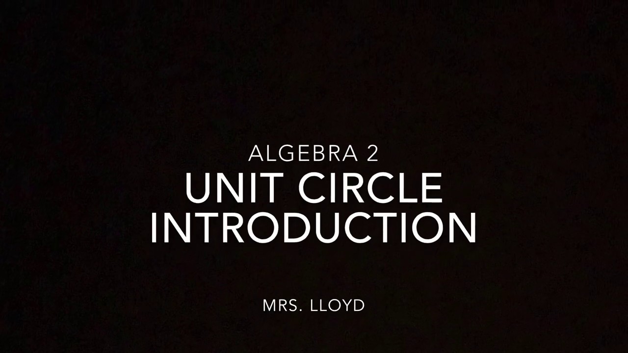 Unit Circle Introduction - YouTube