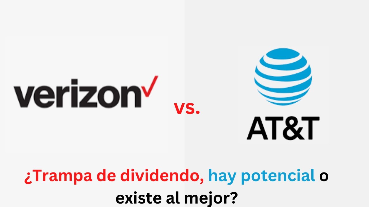 ¿Qué vas hacer? Verizon (VZ) o AT&T (T) y El Sector de ...