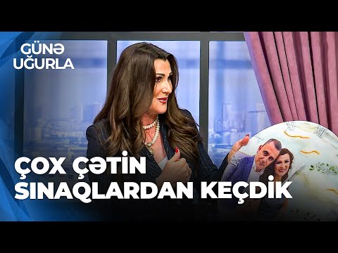 Günə Uğurla - Gülyanaq Məmmədova həyat yoldaşından danışdı - Allah onu başımdan əksik etməsin