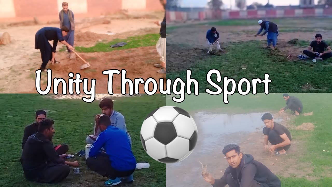 From Groundwork to Goalposts || Unity Through Sport || A Glimpse into ...