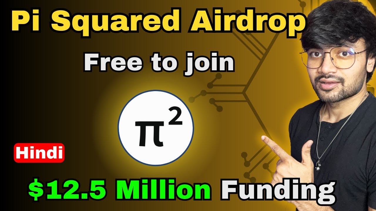 Pi Squared Airdrop Free to join Project with $12.5 Million Funding | SAGE Hindi - YouTube