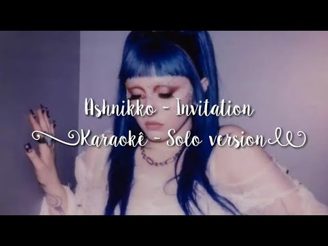 Ashnikko - Invitation (Solo Version) [Karaokê] - YouTube